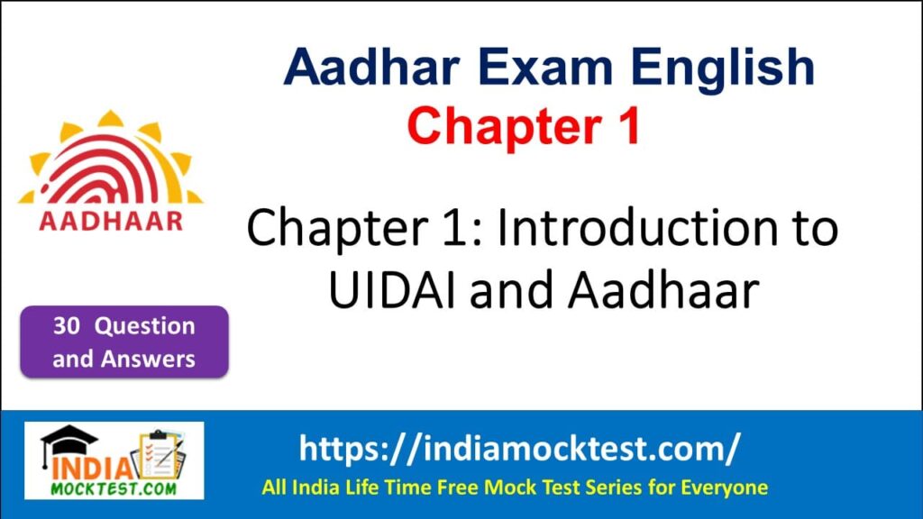 Aadhar Exam Mock Test - IndiaMockTest.com